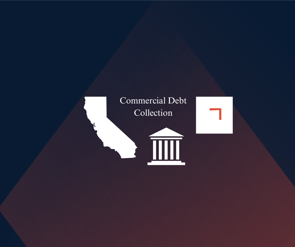 California Expands Debt Collection Protections to Some Commercial Debt ...